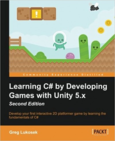 Learning C# by Developing Games with Unity 5.x, 2nd Edition – pdf – 电子书 ...